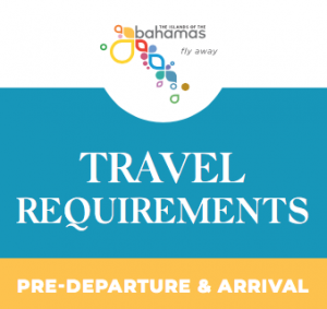 Bahamas Travel Requirements – Bahamas Hotel Tourism Association